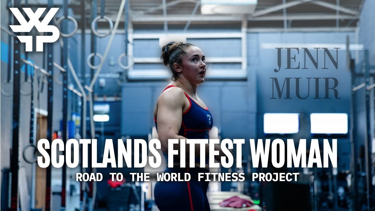 Road to the World Fitness Project Ep 1 | Jenn Muir Scotland's Fittest ...