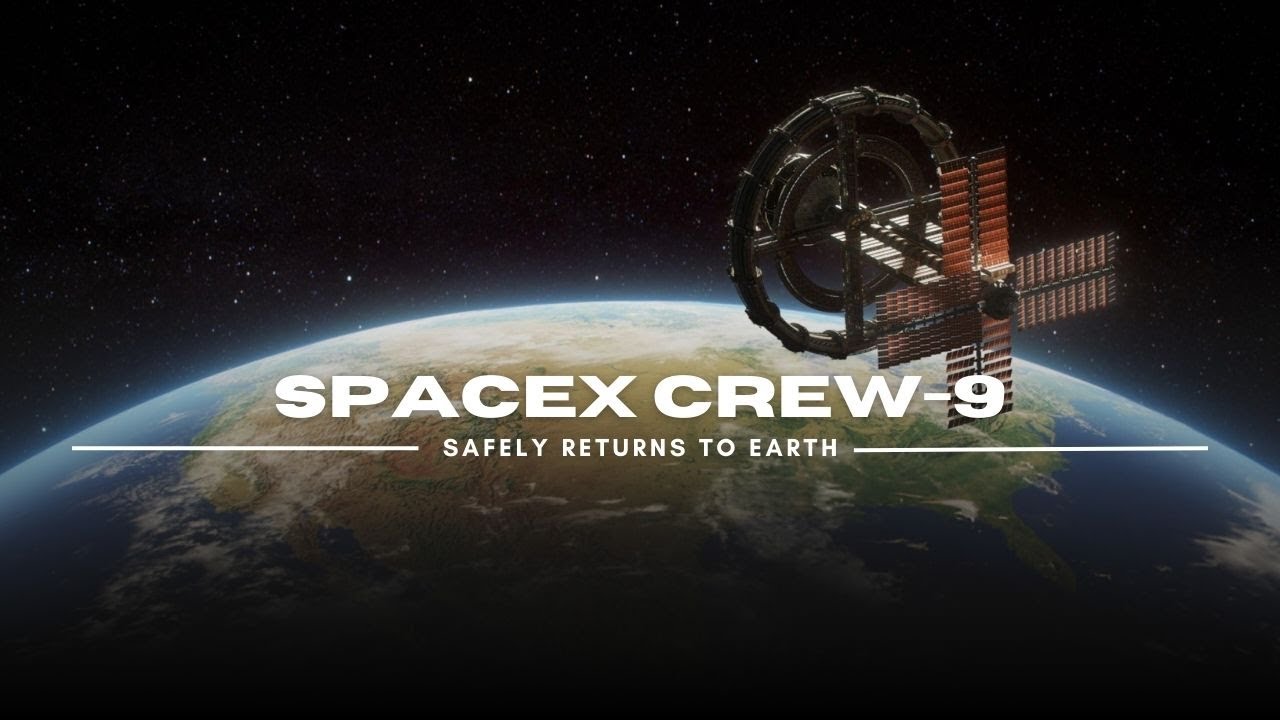 SpaceX Crew-9 Safely Returns to Earth - YouTube
