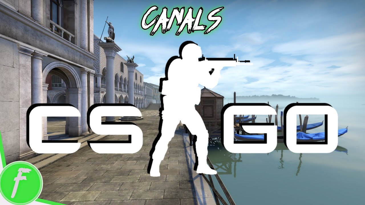 Counter Strike Global Offensive Canals Gameplay HD (PC) | NO COMMENTARY ...