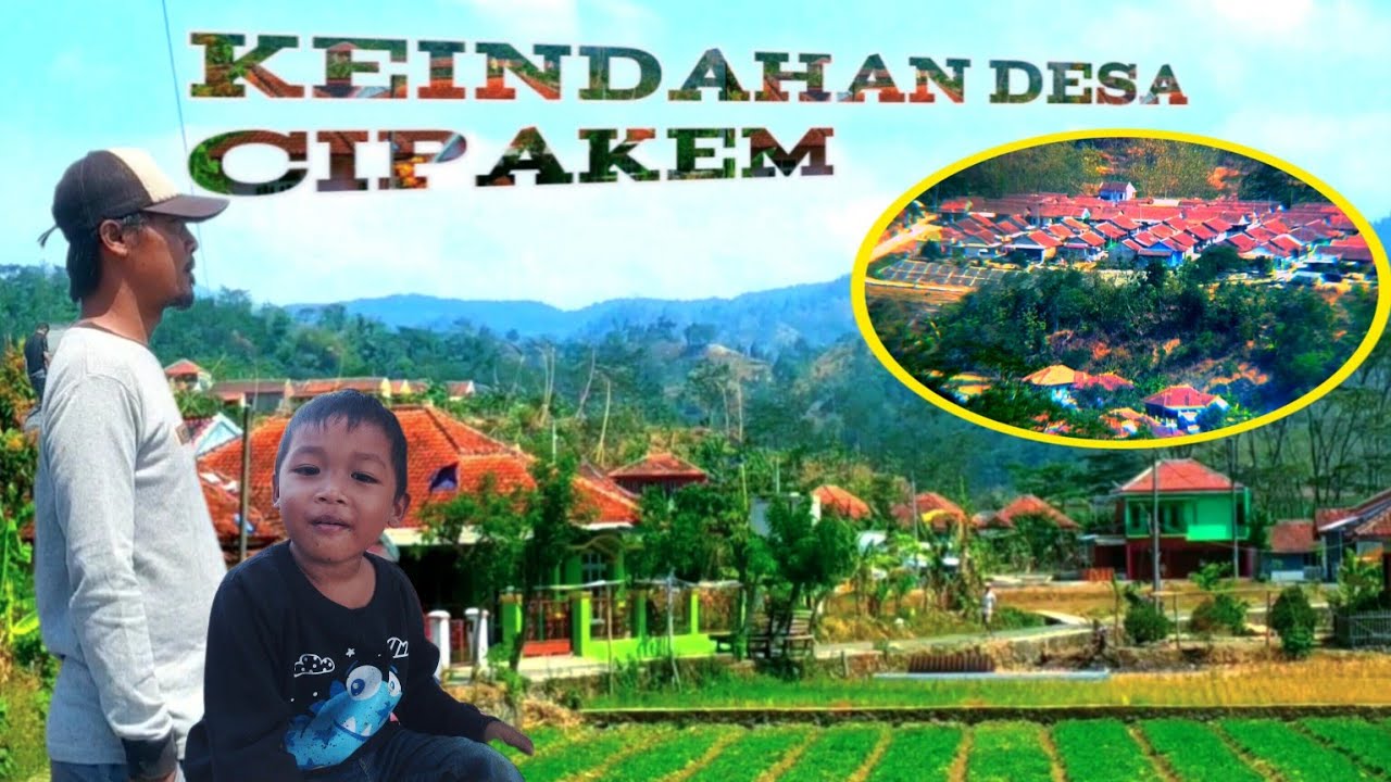 DESA CIPAKEM || CIPAKEM MALEBER KUNINGAN || STY channel - YouTube
