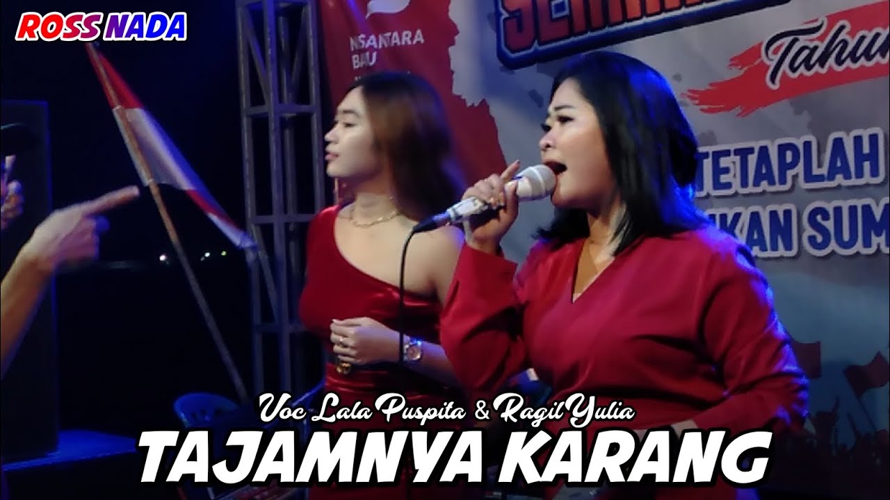 TAJAMNYA KARANG | LALA PUSPITA & RAGI YULIA - ROSS NADA Ft MJ Audio ...