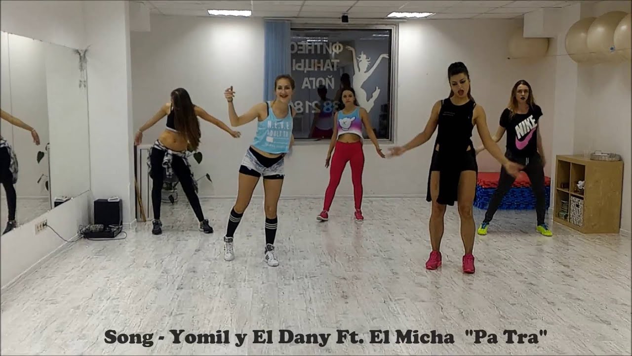 Reggaeton Dance - Yomil y El Dany Ft. El Micha - Pa Tra - by TurboGals ...