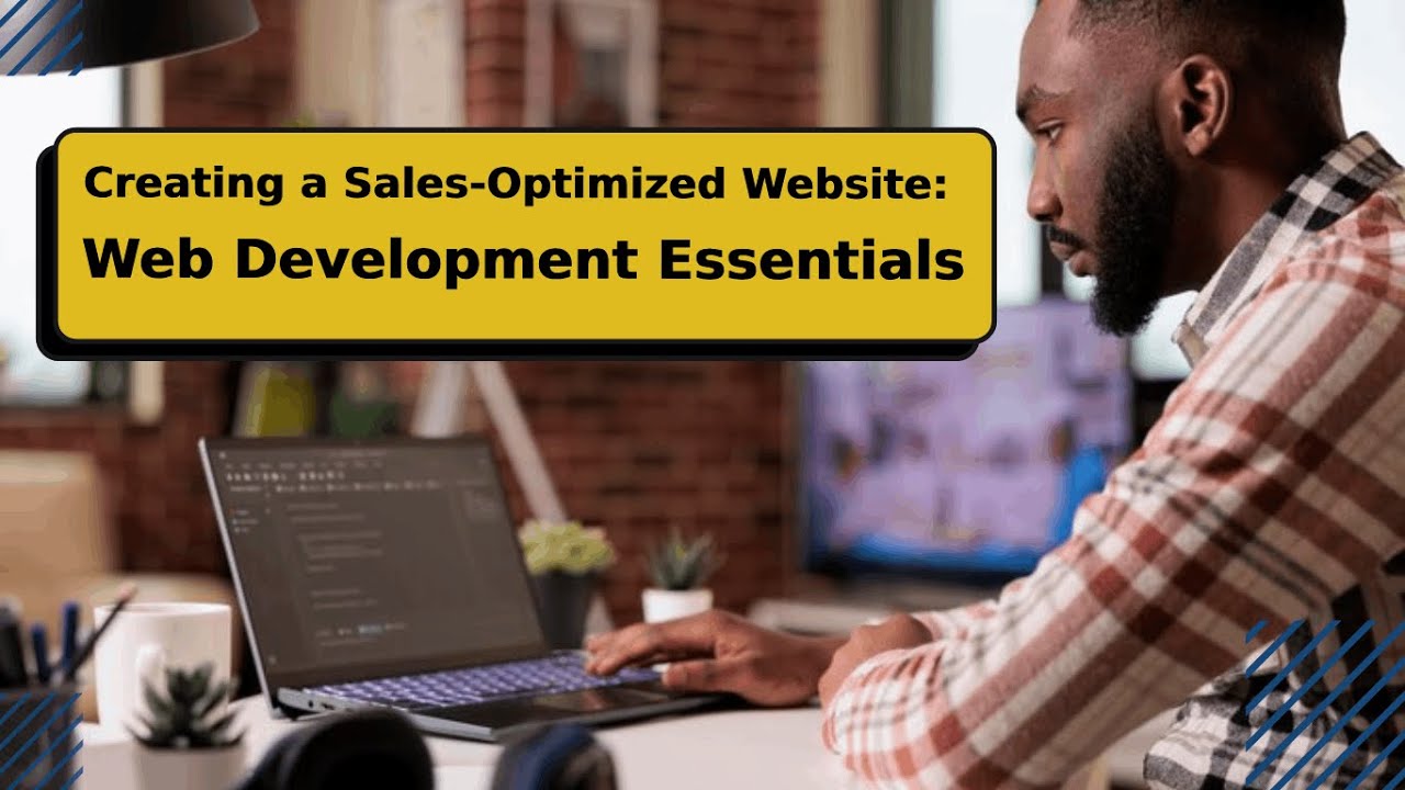 Creating a Sales-Optimized Website: Web Development Essentials - YouTube
