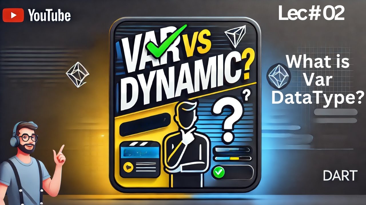 Why Use var & dynamic in Dart? | Dart Basic Structure Explained - YouTube