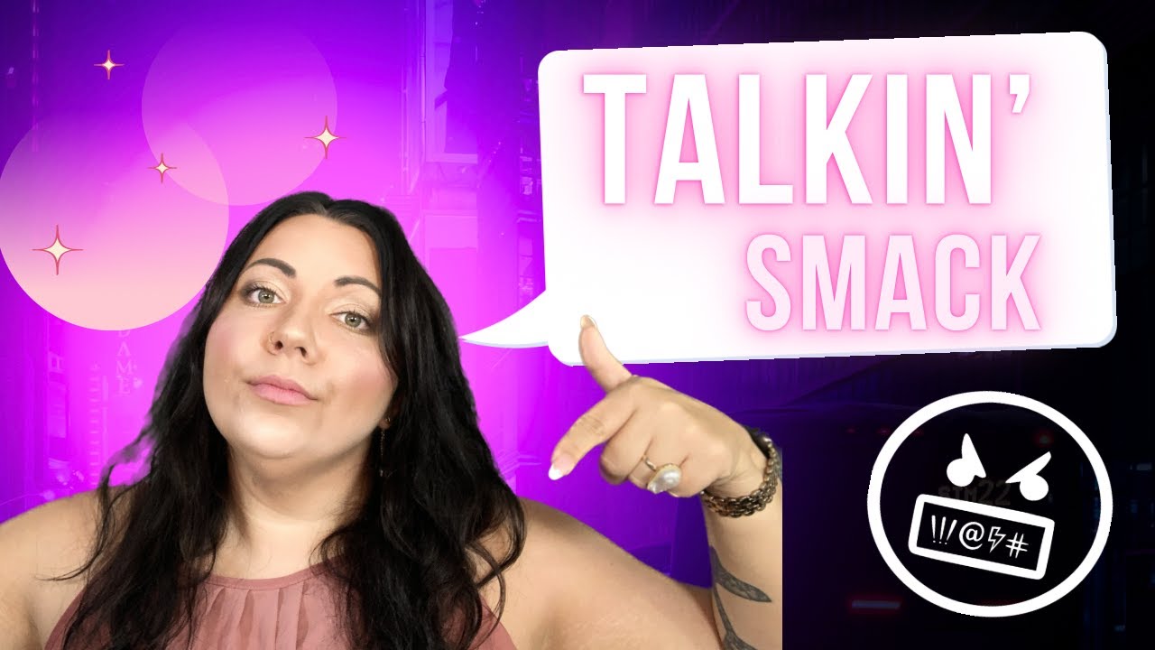 Native English with Carley~ Slang term: "Talkin’ Smack" - YouTube