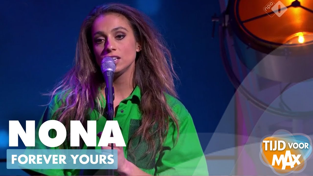 Nona - Forever Yours | TIJD VOOR MAX - YouTube