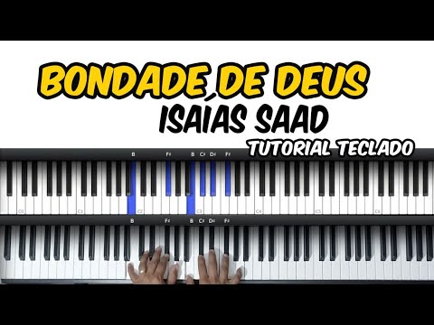 Como tocar Bondade de Deus (Isaías saad) - Tutorial teclado - YouTube