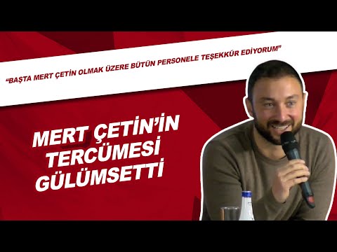 Mert Çetin'in Tercümesi Gülümsetti! \