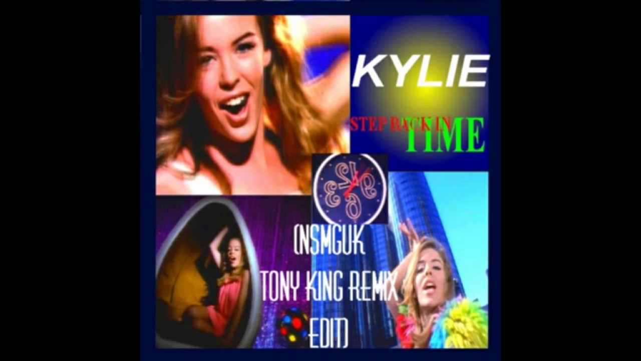 Kylie Minogue - Step Back In Time (NSMGUK Tony King Remix Edit) - YouTube