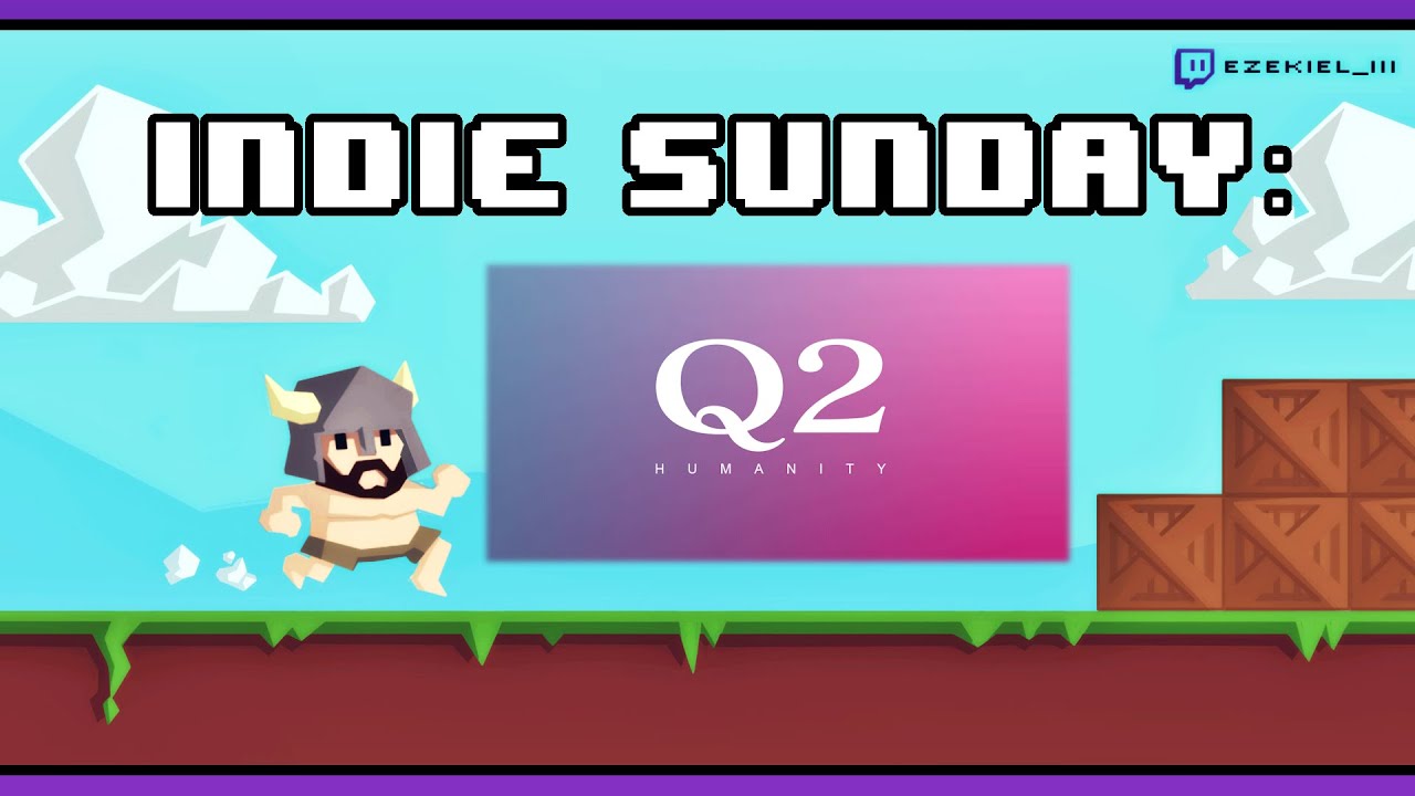 Indie Sunday: Q2 Humanity - YouTube