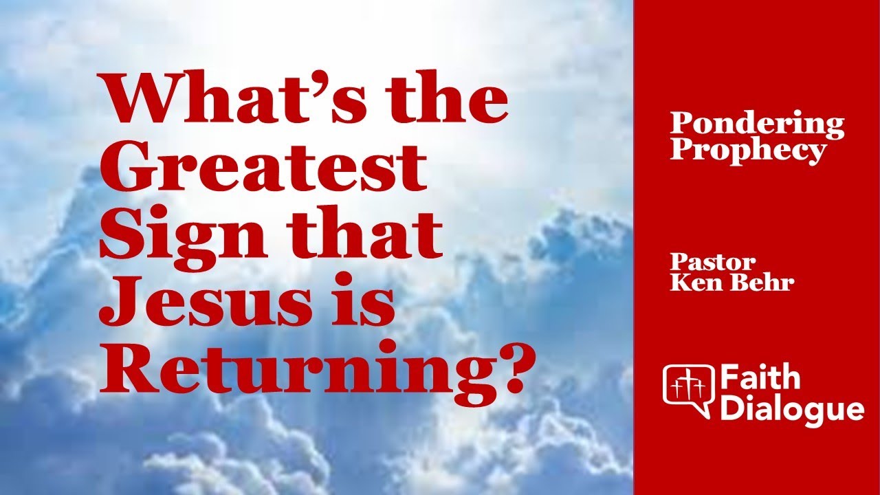 What is the Greatest Sign that Jesus is returning? - YouTube