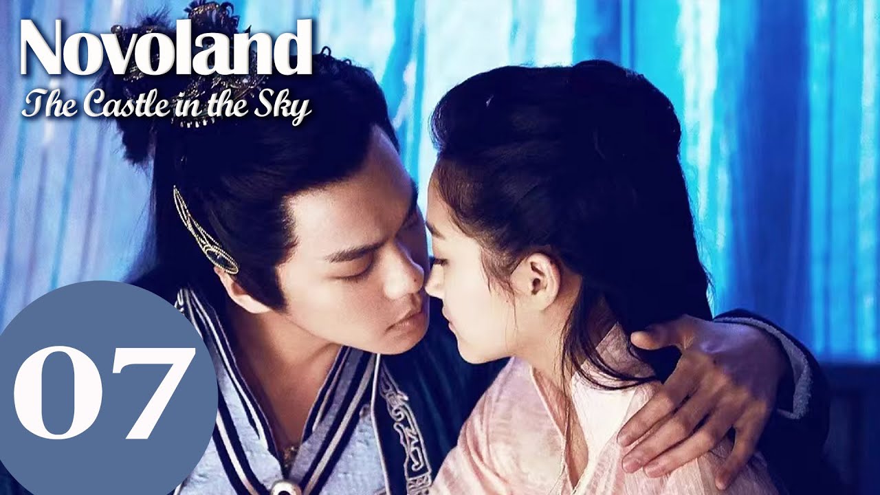 [Eng Dub] Novoland: The Castle in the Sky 07 (Zhang Ruoyun, Ju Jingyi, Guan Xiaotong)💙 - YouTube