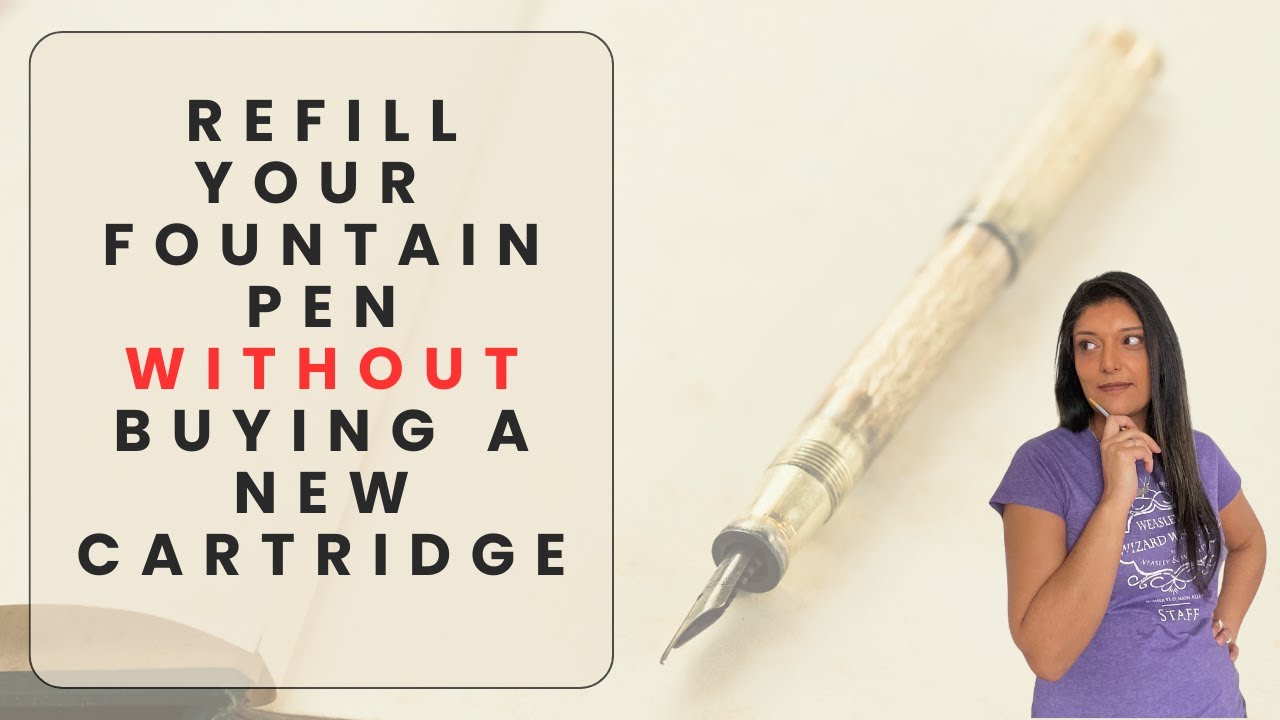 How to REFILL a Fountain Pen WITHOUT buying a new plastic cartridge ...