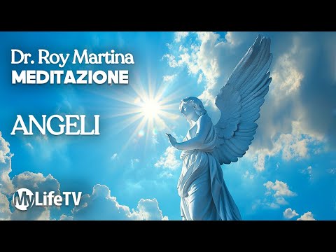 ROY MARTINA: La Meditazione Completa degli Angeli