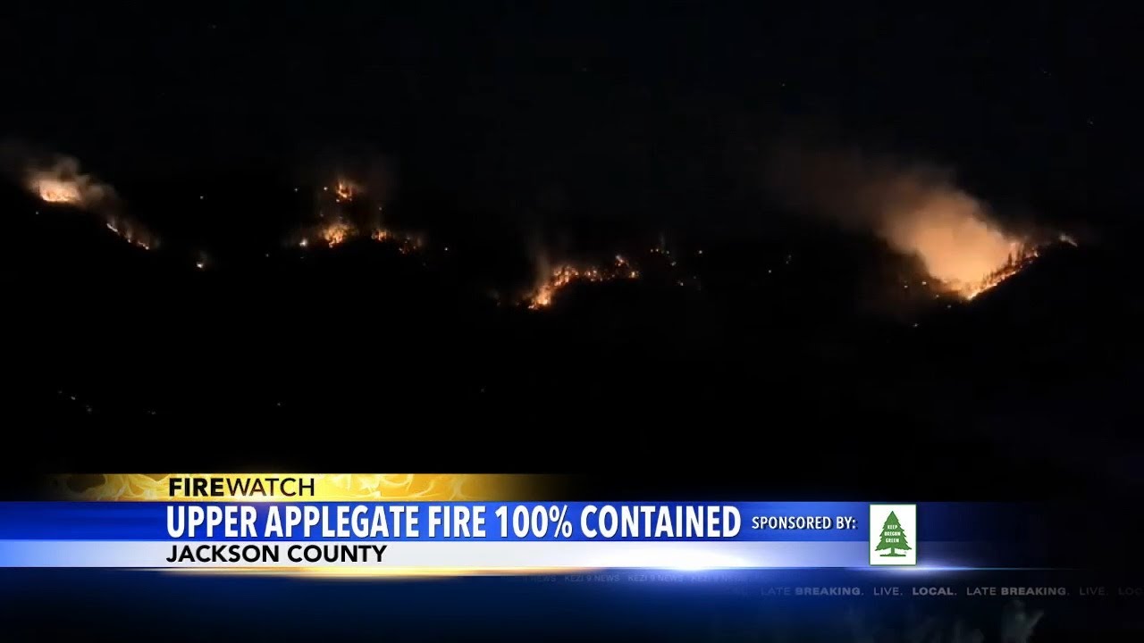Upper Applegate Fire 100% contained - YouTube