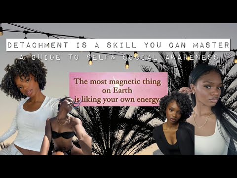 Mastering Detachment| A Guide to Self and Social Awareness |Adarah Jones - YouTube