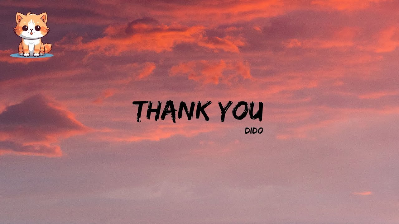 Dido - Thank You (Lyrics) - YouTube