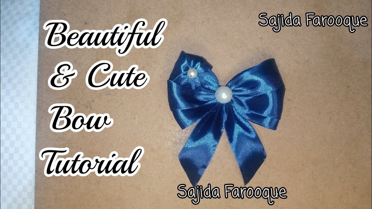 Beautiful & Cute Bow Tutorial 2022 - YouTube