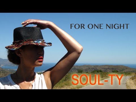 SOUL-TY - For One Night (Original Video) - YouTube