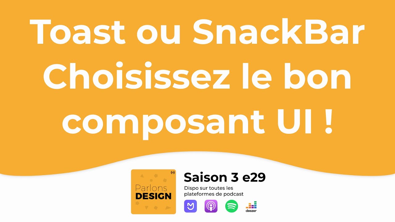Toast ou Snackbar ? Découvrons ces 2 composants UI - Podcast - YouTube