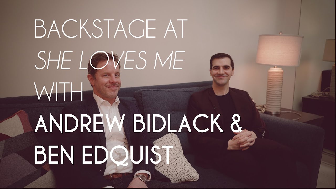 Backstage at She Loves Me with Andrew Bidlack and Ben Edquist - YouTube