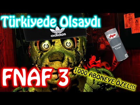 (FNAF 3)Five Night At Freddy's 3 Türkiyede olsaydı! (Eleştiri)