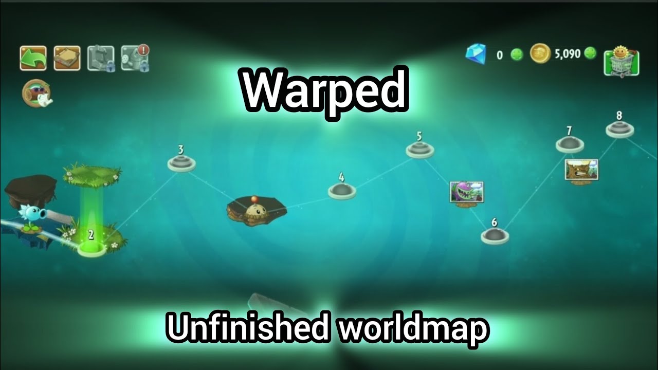 Unfinished worldmap showcase pvz2 warped - YouTube