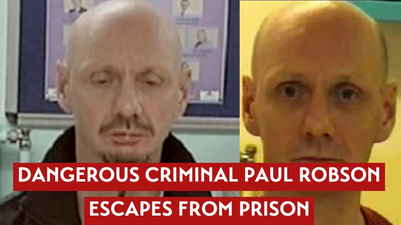 Dangerous Criminal Paul Robson Escapes From Prison #News - YouTube