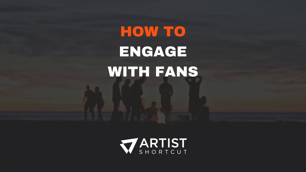 How To Engage With Fans | Artist Shortcut - YouTube