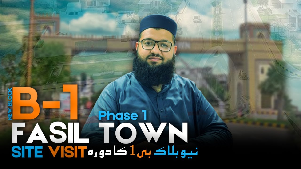 B1 Block Site Visit | New Block In Faisal town Phase 1 | Faisal Town ...