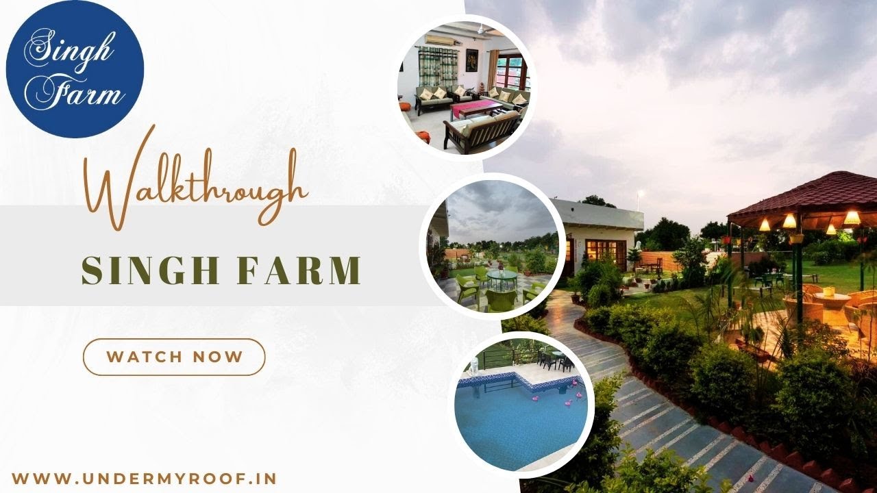 The Singh Farm || Under My Roof || Gurugram - YouTube