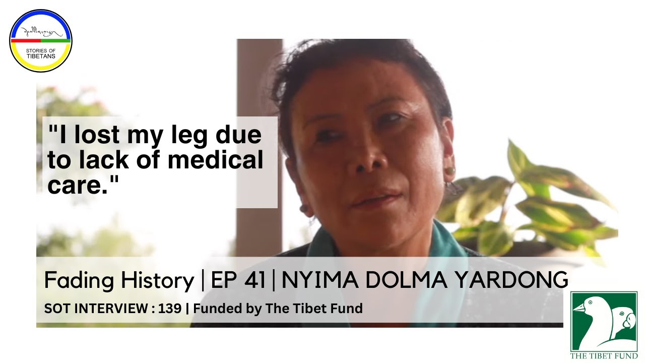 Fading History | EP 41 | NYIMA DOLMA YARDONG | SOT INTERVIEW : 139 ...