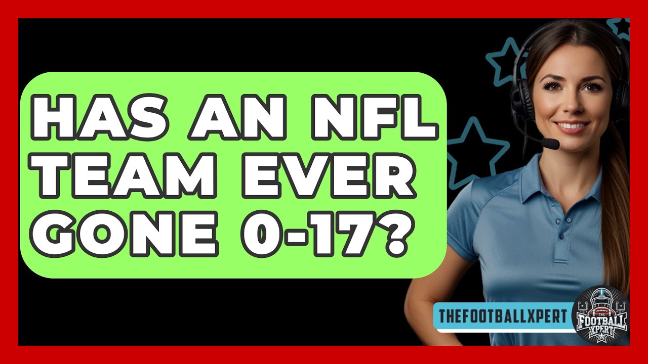 Has An NFL Team Ever Gone 0-17? - The Football Xpert - YouTube