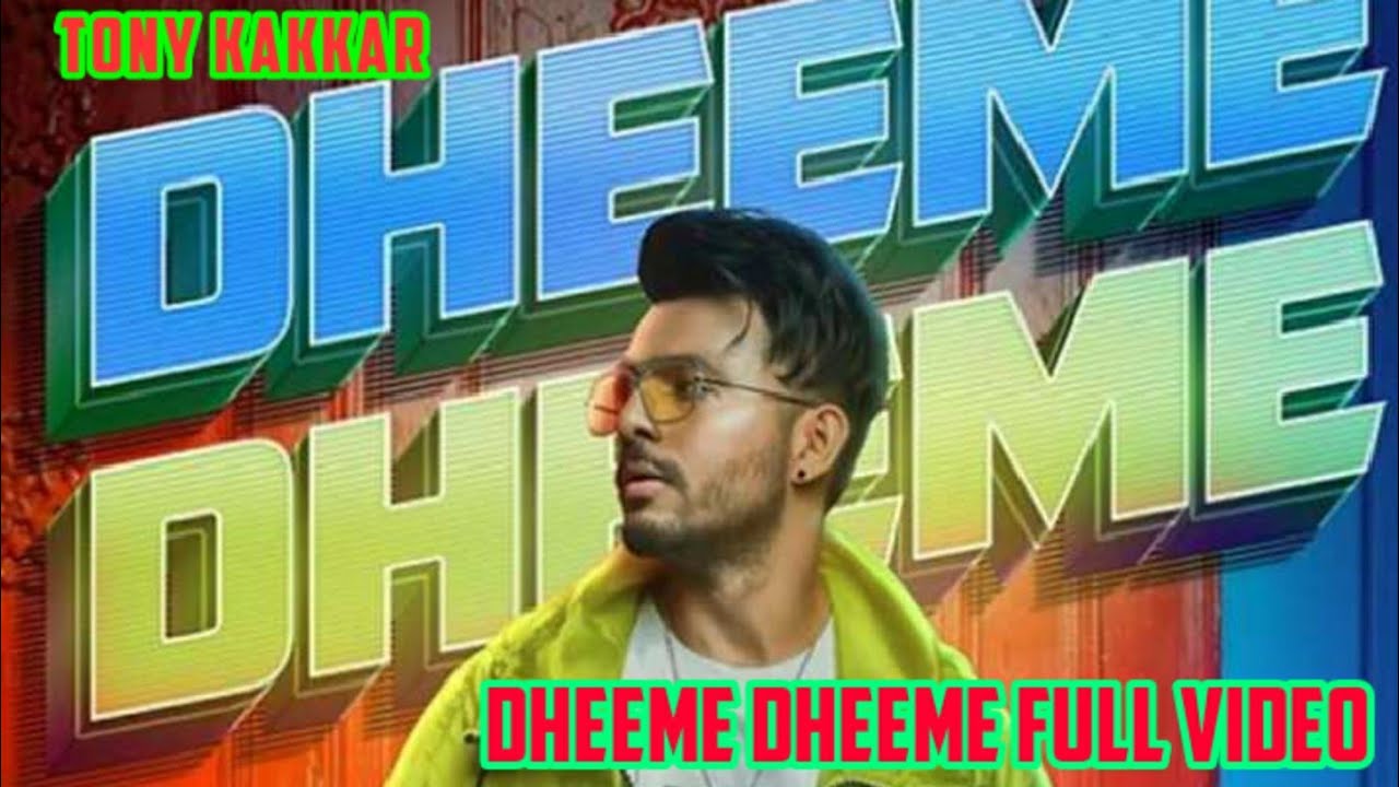 Dheeme Dheeme song New released video in HD - YouTube