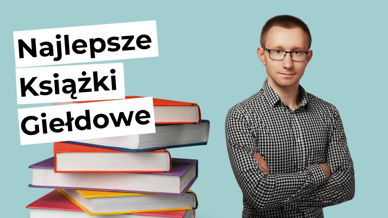 Moje (Zibi) Top 5 Książek O Giełdzie - Książki Dla Inwestora + Konkurs ...