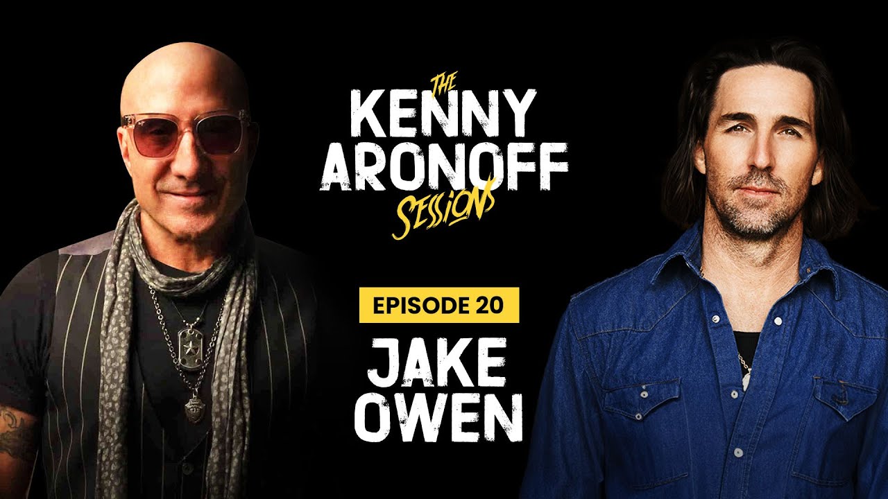 Jake Owen | #020 The Kenny Aronoff Sessions - YouTube