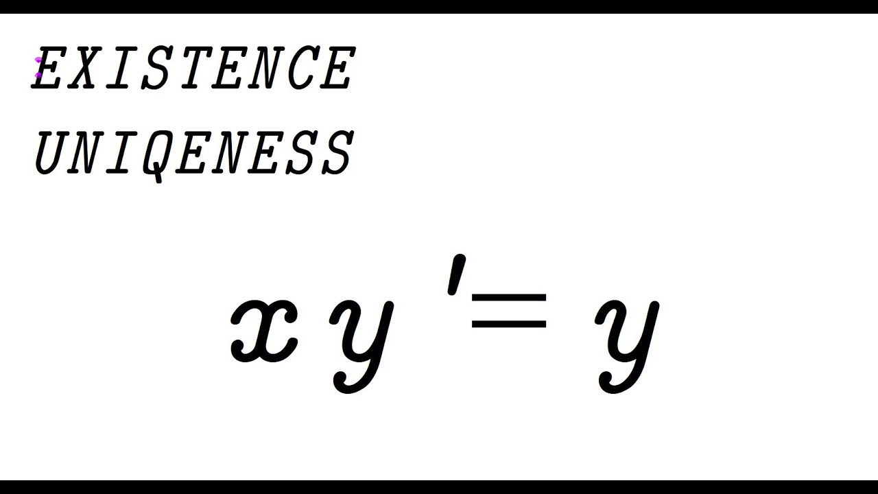 Existence and Uniqueness of Solution Example Differential Equation ...