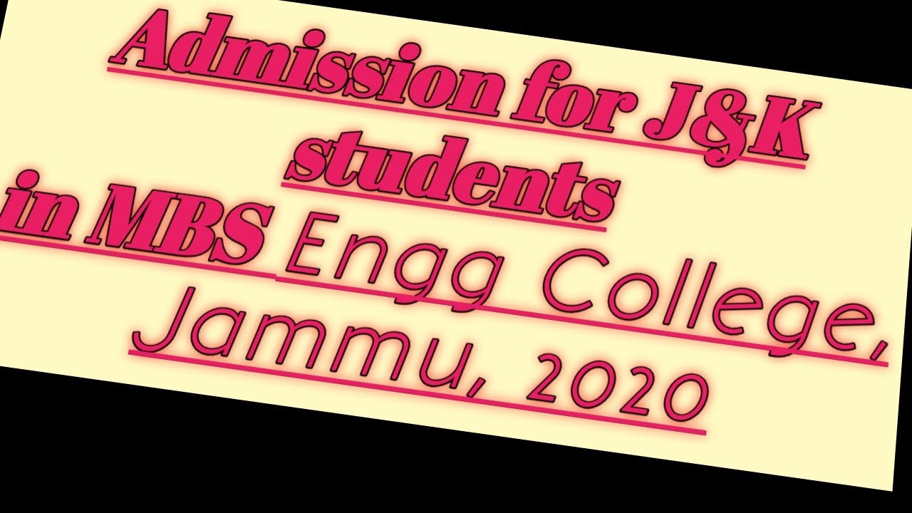 ADMISSION IN MBS ENGG COLLEGE JAMMU - YouTube