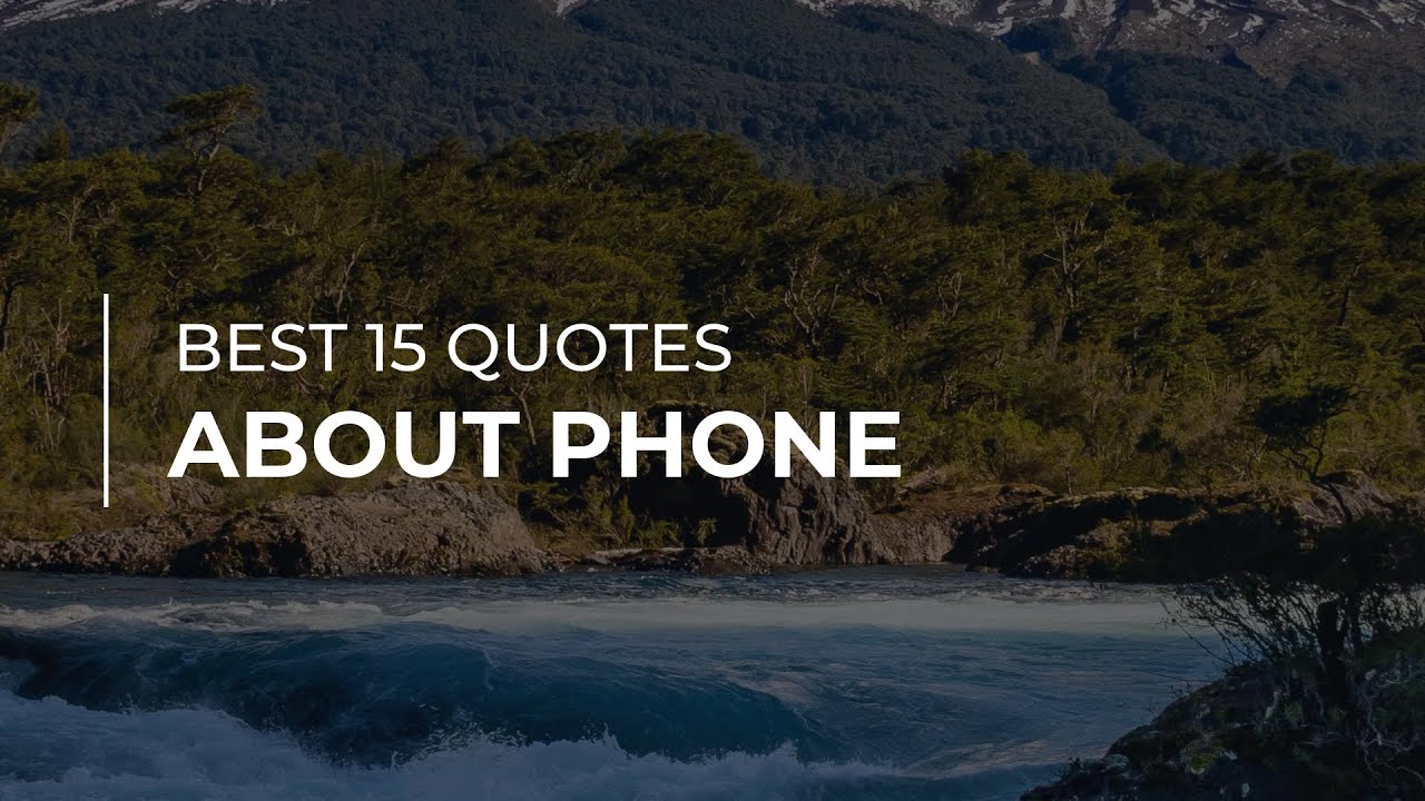 Best 15 Quotes about Phone | Amazing Quotes | Soul Quotes - YouTube