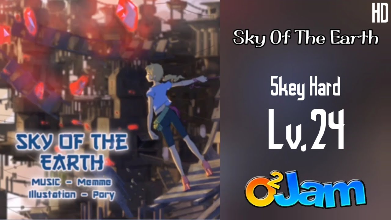 [O2jam] [Lv.24] Sky Of The Earth HD (WoongCha Ver.) 5KHD Perfect Play ...