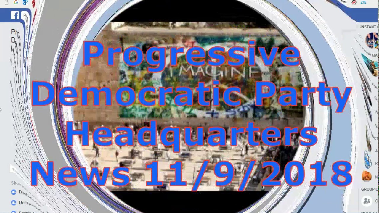 Progressive Democratic Party Headquarters News Intro 11/9/2018 - YouTube