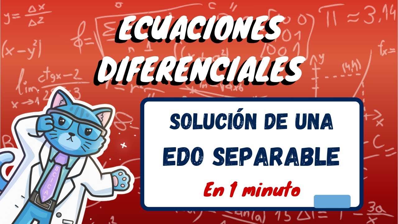 1. Ecuaciones Diferenciales: Solución de una EDO Separable EN 1 MINUTO ...