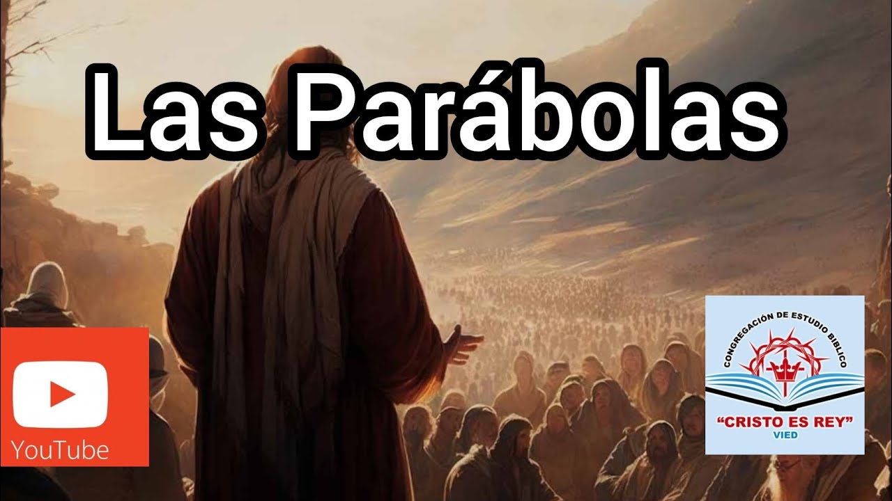 clase # 10 "LAS PARÁBOLAS EN CÚA TO AL REINO" - YouTube