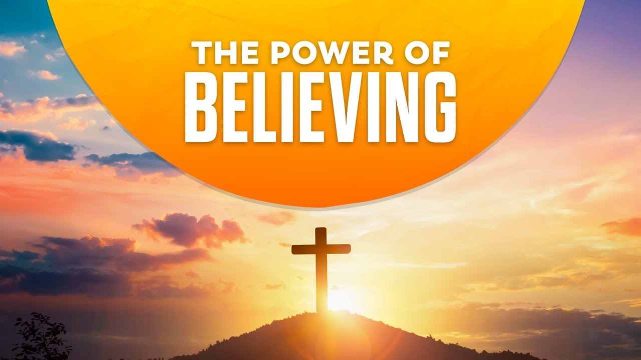 The Power of Believing - YouTube