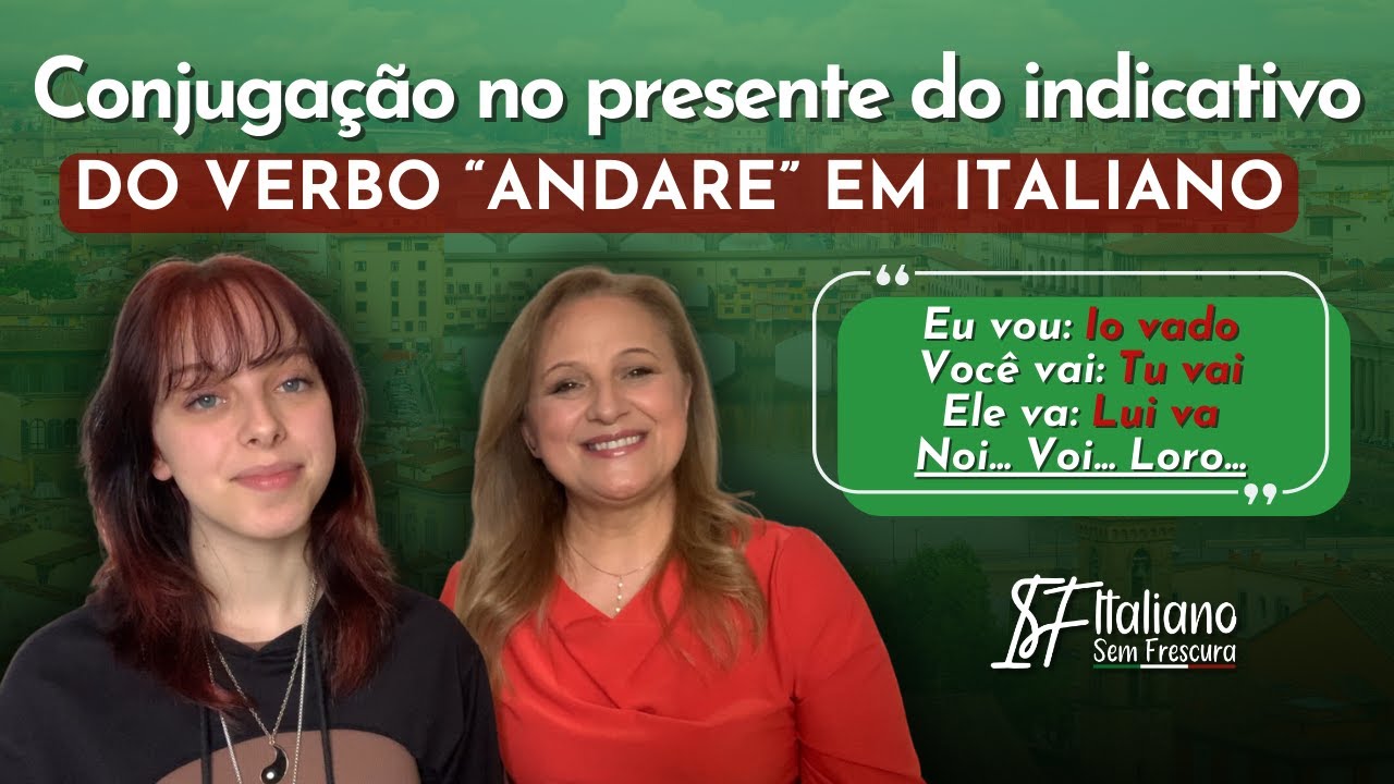 Aula de Italiano - Conjugação do Verbo "Andare" - YouTube