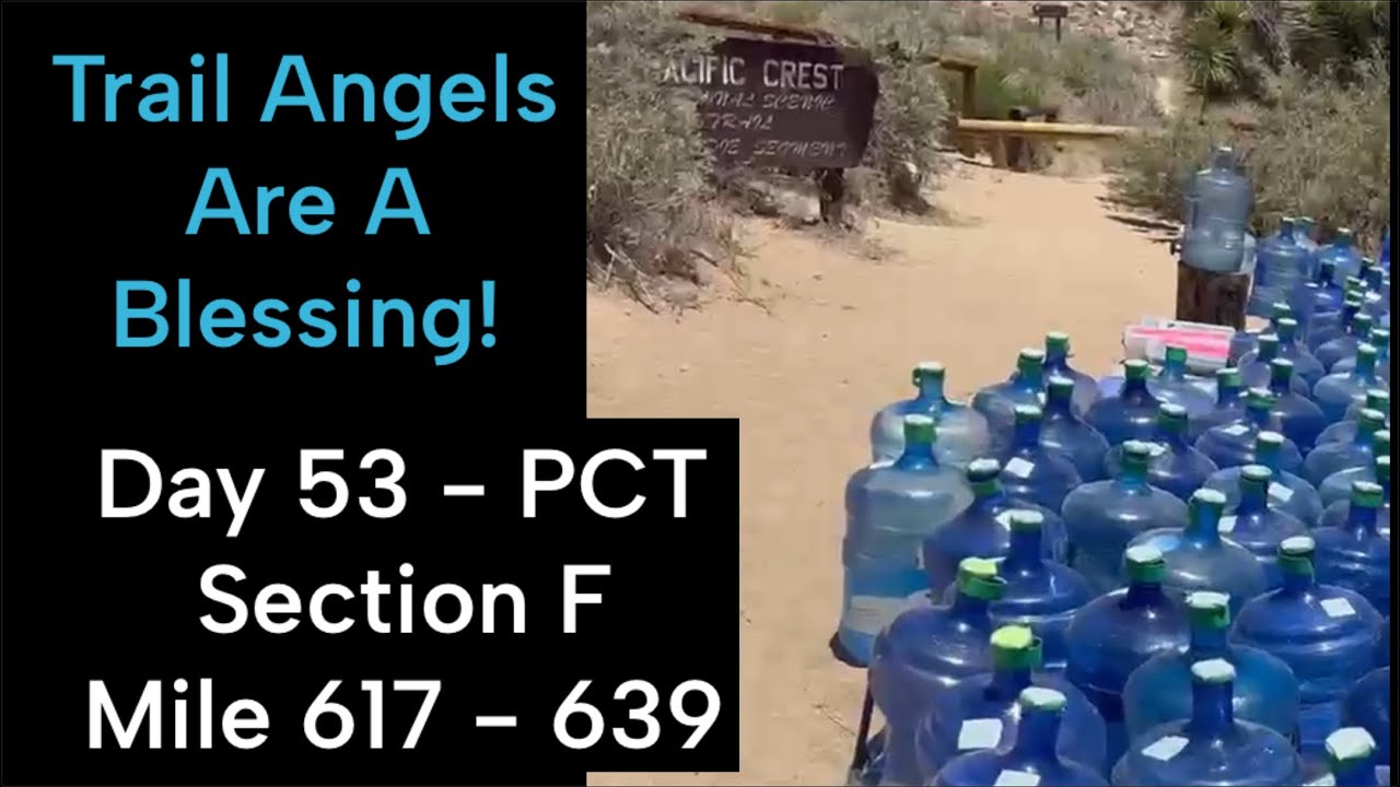 Day 53 - PCT - Trail Angels Are A Blessing - YouTube