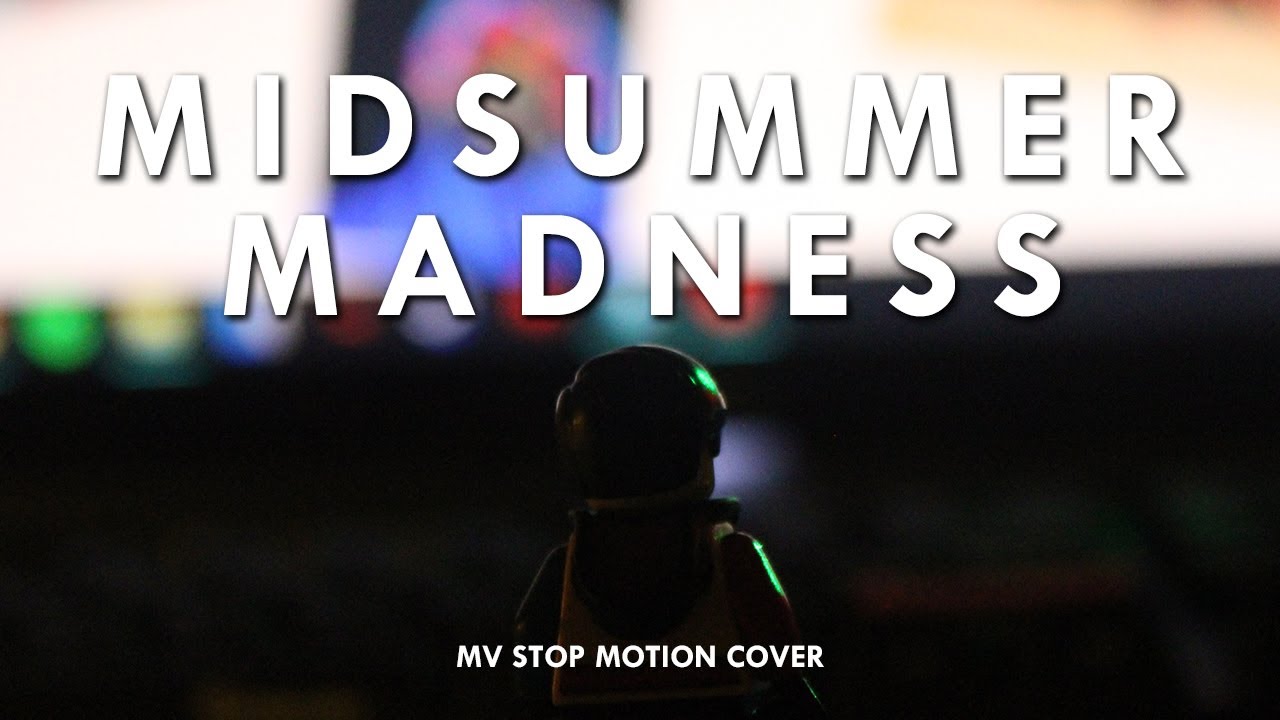 MIDSUMMER MADNESS (MV STOP MOTION COVER) - YouTube