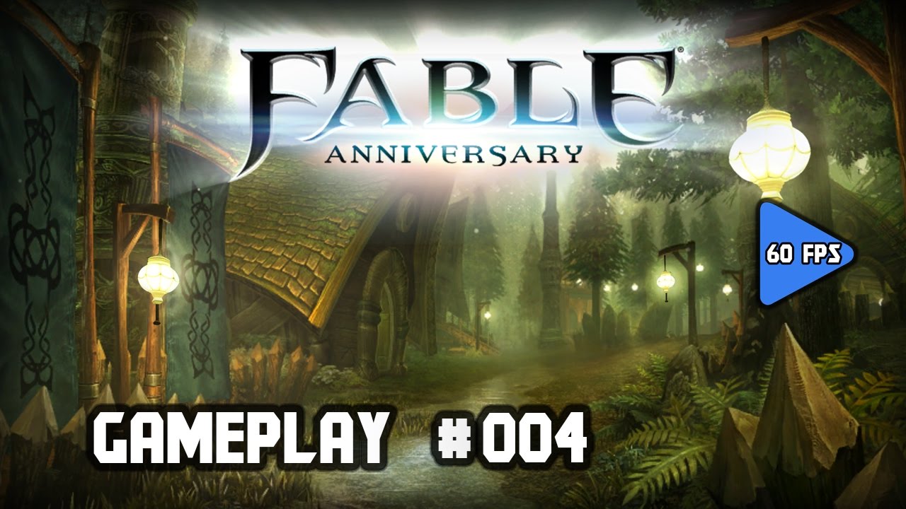 Fable Anniversary - Gameplay #004 - YouTube
