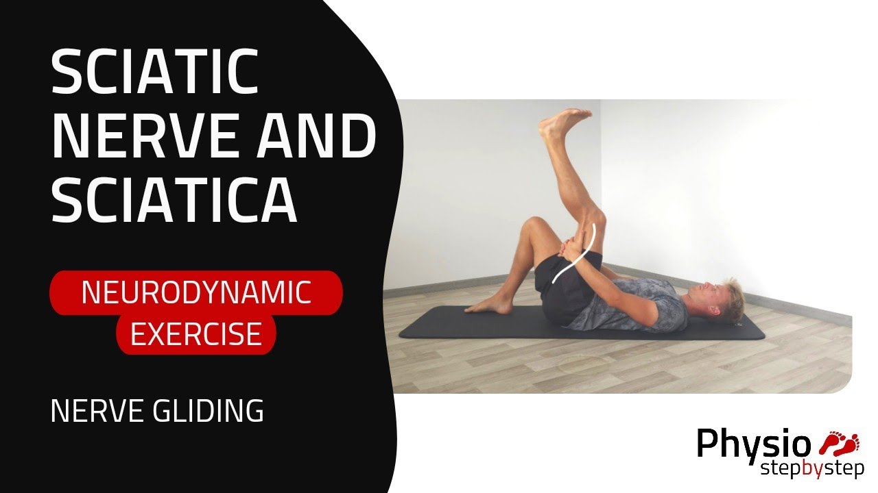 SCIATIC NERVE AND SCIATICA - Neurodynamic Exercises - Gliding (7) - YouTube