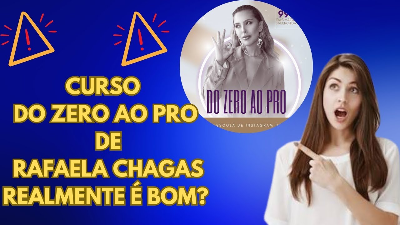 DO ZERO AO PRO ⚠️((A VERDADE))⚠️ Curso Do Zero ao Pro de Rafaela Chagas é bom? O que não te ...